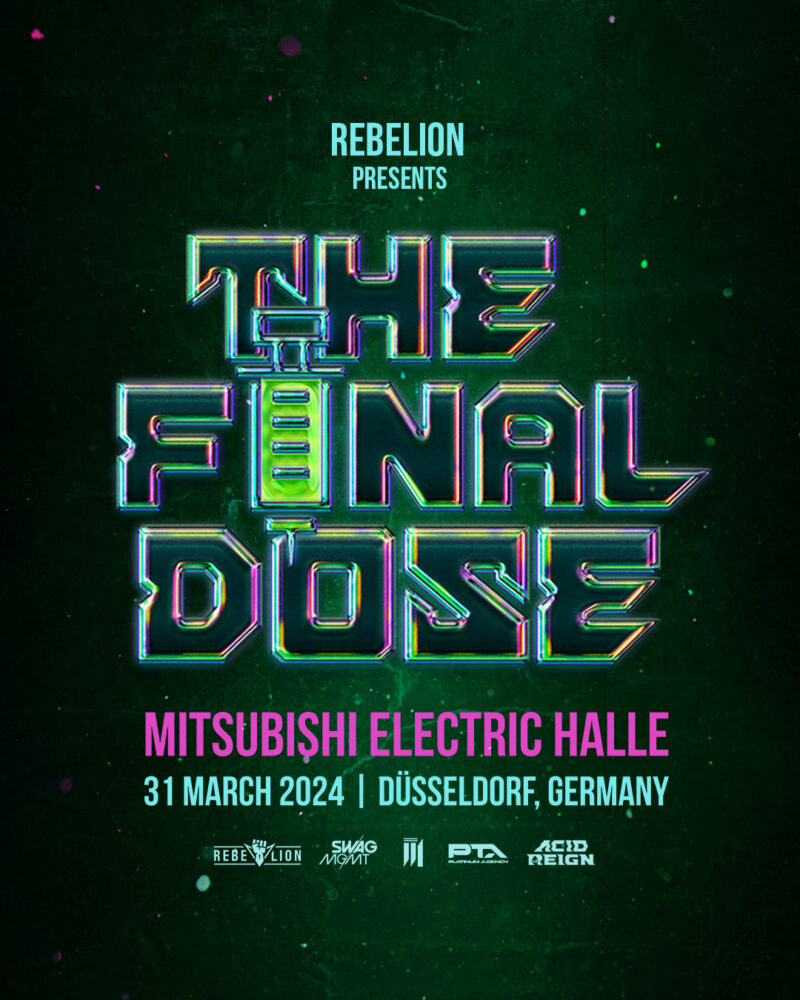 Rebelion presents The Final Dose - Musical Madness